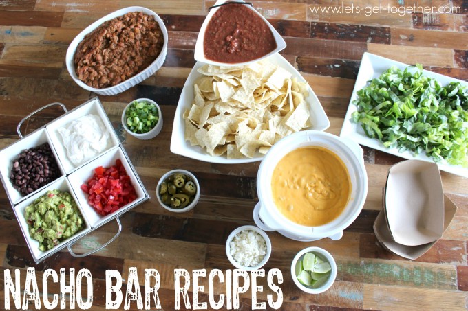 DIY Nacho Bar & Recipes